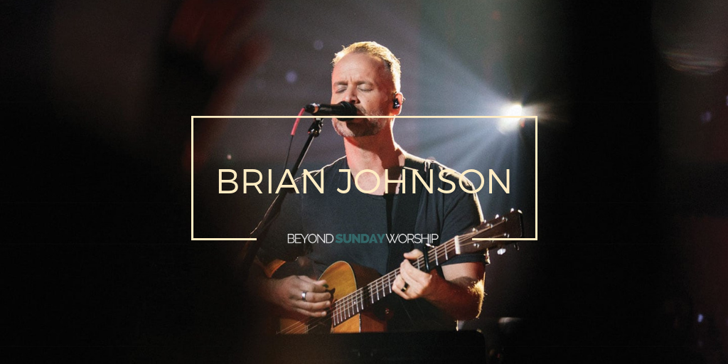 #215: Brian Johnson on Anxiety, Bethel Music, & When God Becomes Real ...